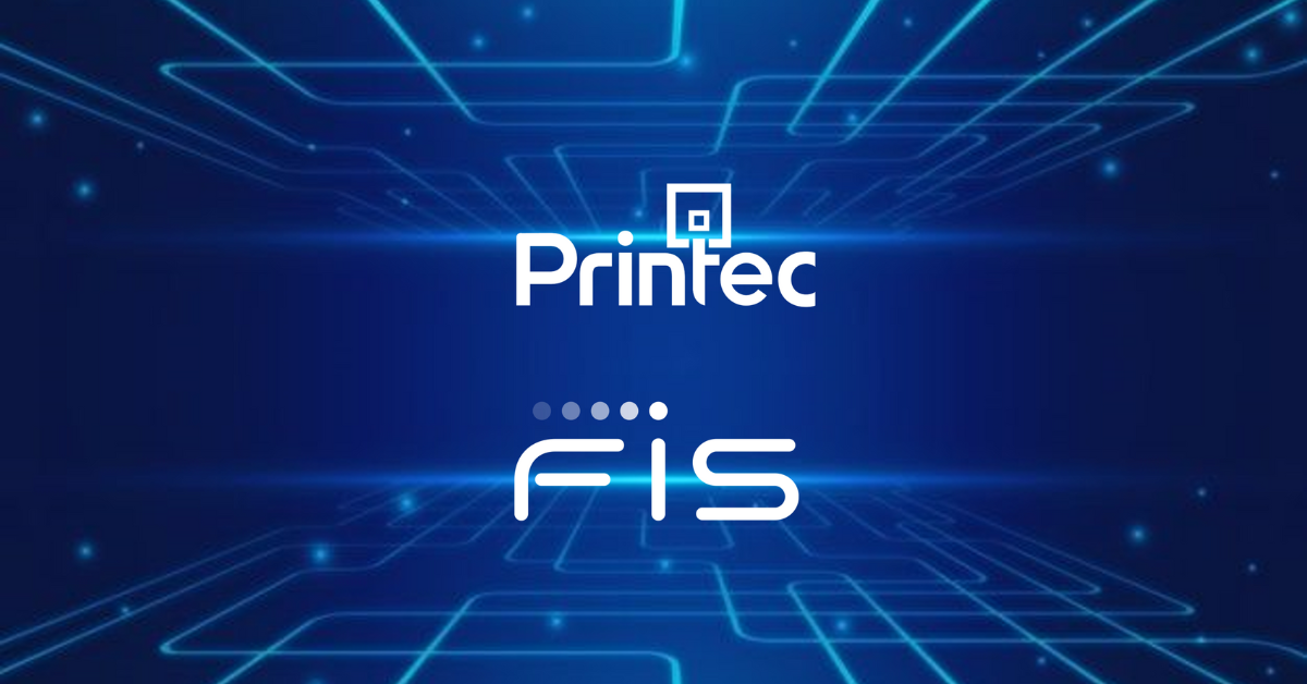 Printec joins forces with FIS to provide state-of-the-art technology ...